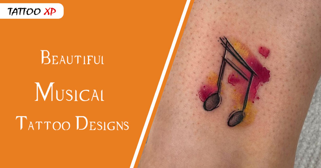 40+ Beautiful Custom Musical Tattoo Collection For Music Lover 2021 ...